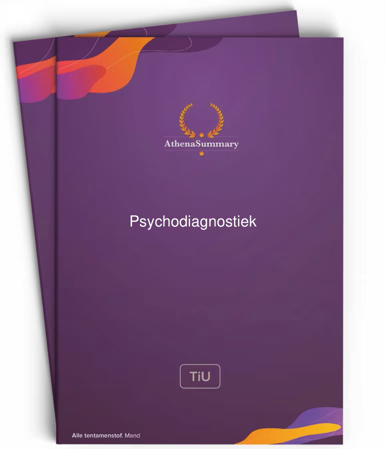 Literatuur samenvatting: Psychodiagnostiek Literatuur samenvatting: Psychodiagnostiek